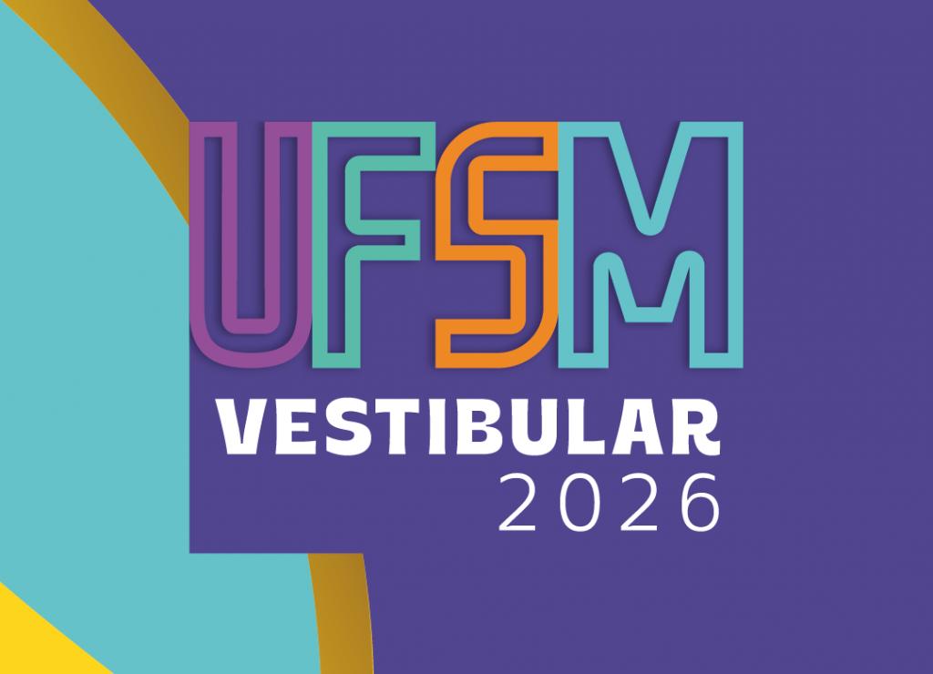 UFSM divulga relação candidato x vaga para o Vestibular e PSS 2026 ...